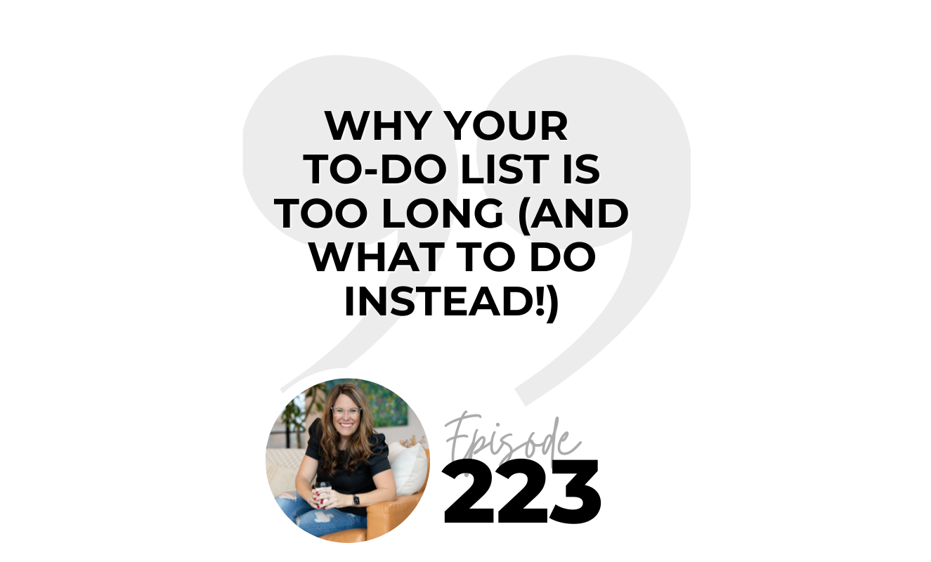 Why Your To-Do List Is Too Long (And What to Do Instead!) - Secrets of ...